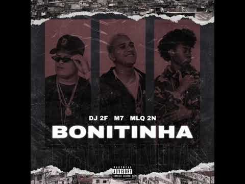 MC Moranguin - Bonitinha ft. DJ 2F, mlq 2n