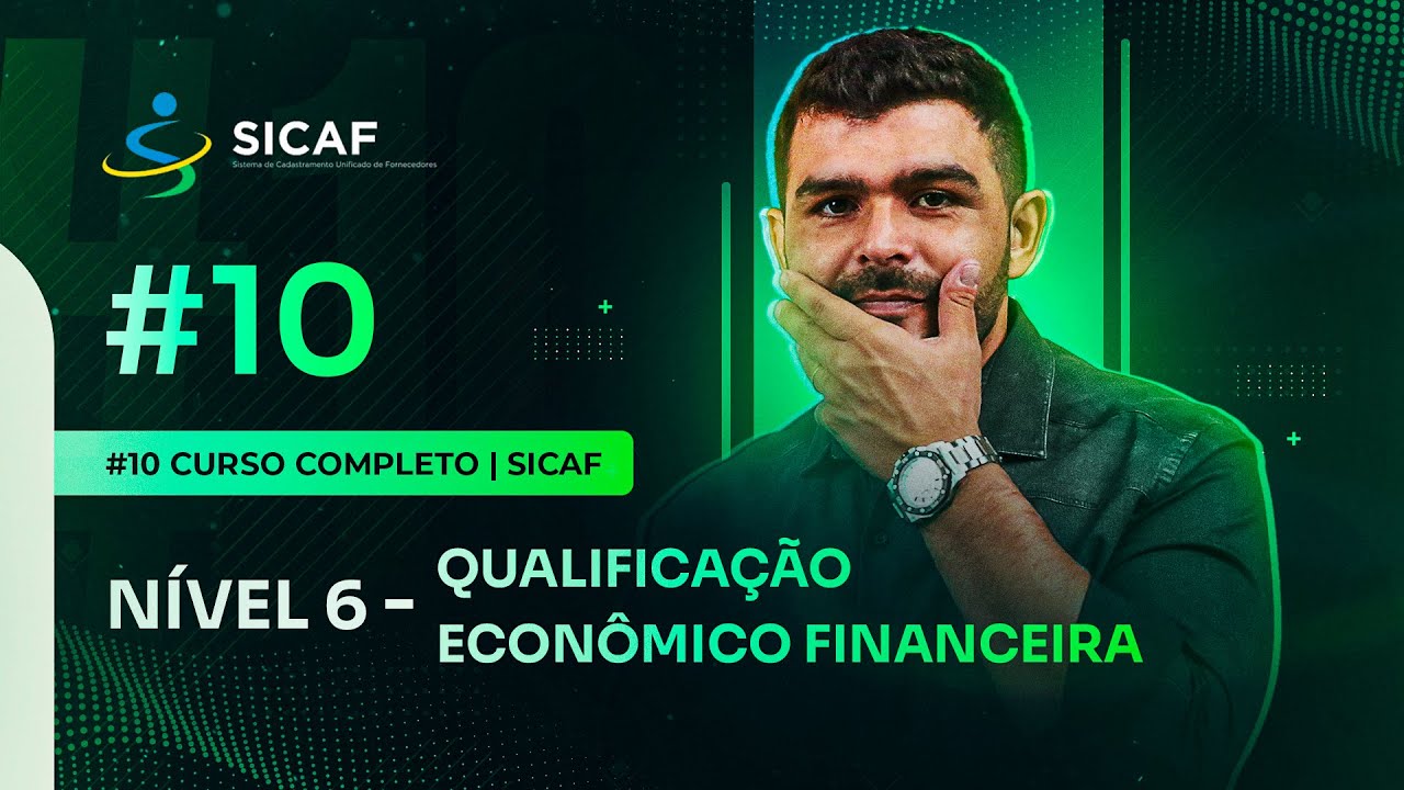 #10 SICAF NÍVEL 6 | Qualificação Econômico Financeira | TUTORIAL SICAF ...