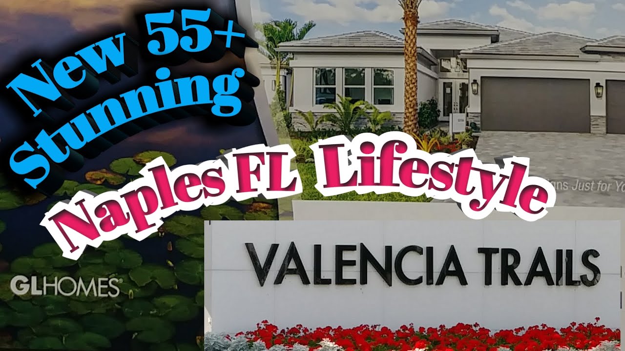 Valencia Trails in Naples Florida. One Of The Newest 55+ Communities ...