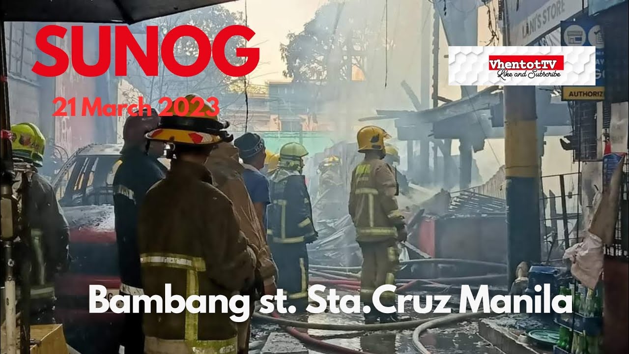 SUNOG Sa Bambang St Sta Cruz Manila 21March2023 YouTube sunog-sa-bambang-st-sta-cruz-manila-21march2023-youtube