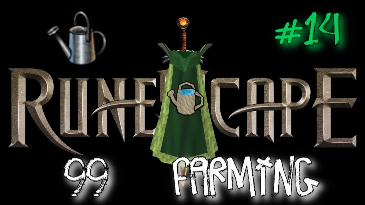RuneScape #14: 99 Farming & Max Cape progress! - YouTube
