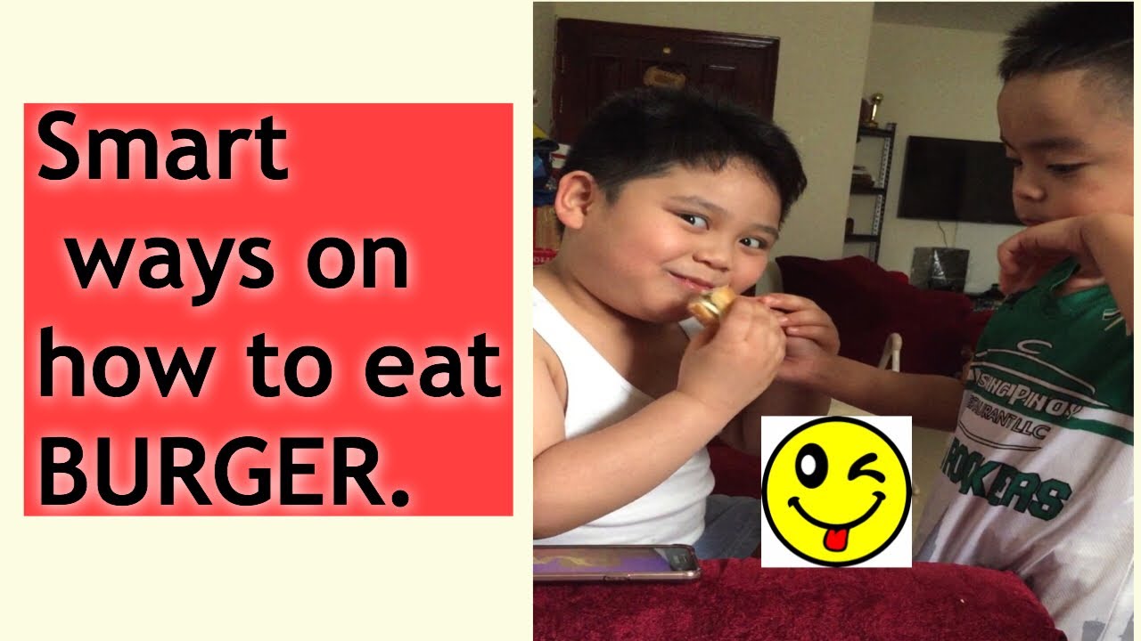 EATING BURGER IN A SMART WAY - YouTube
