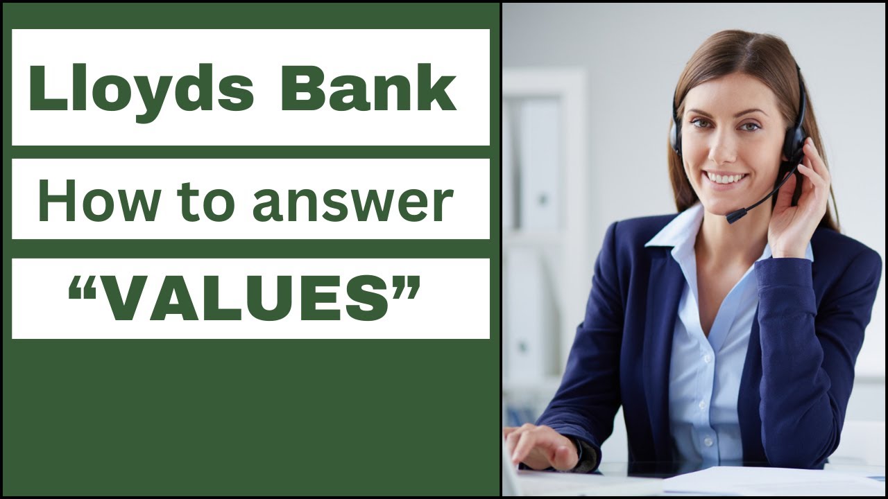 Lloyds Bank Interview Aligning With Core VALUES For Any Role YouTube lloyds-bank-interview-aligning-with-core-values-for-any-role-youtube