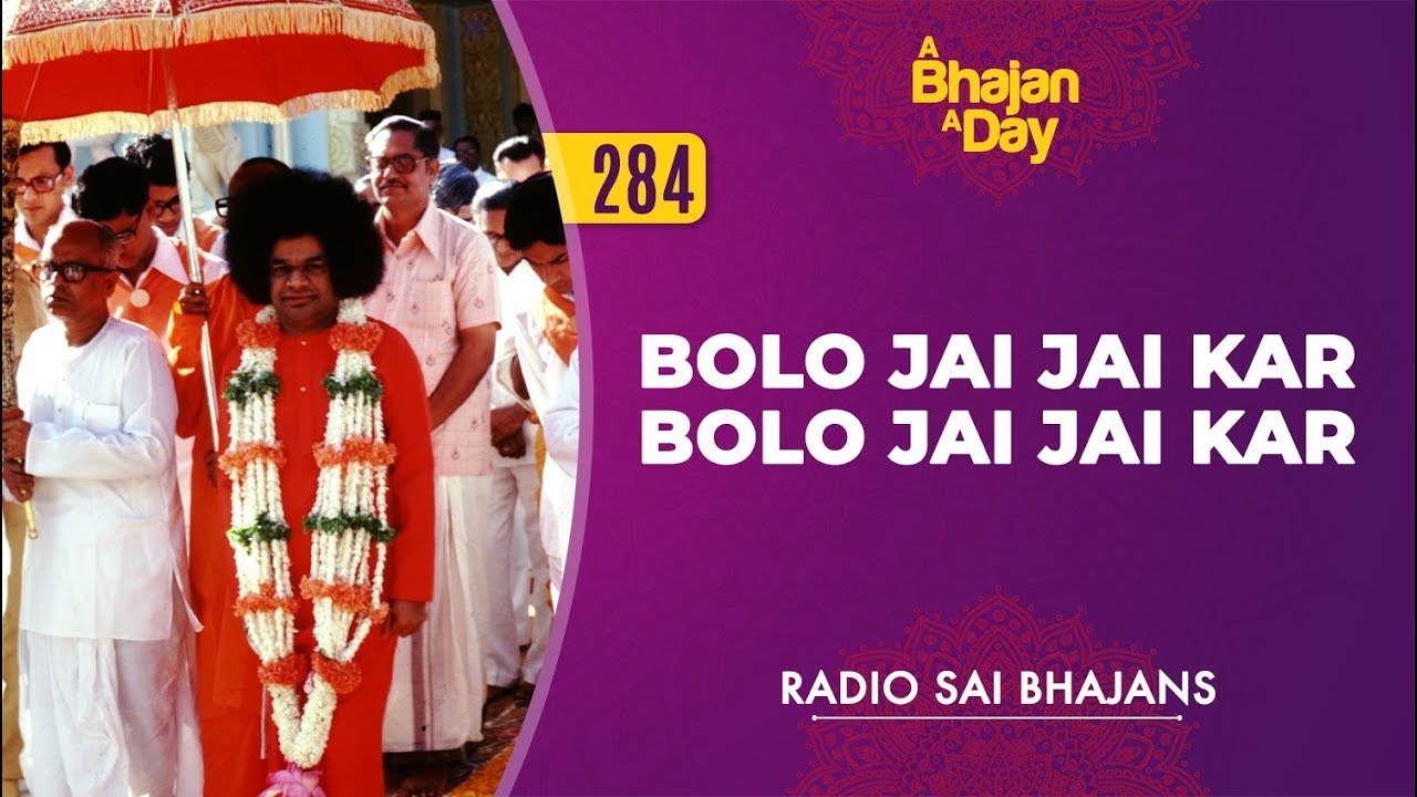 284 - Bolo Jai Jai Kar Bolo Jai Jai Kar | Radio Sai Accords - Chordify