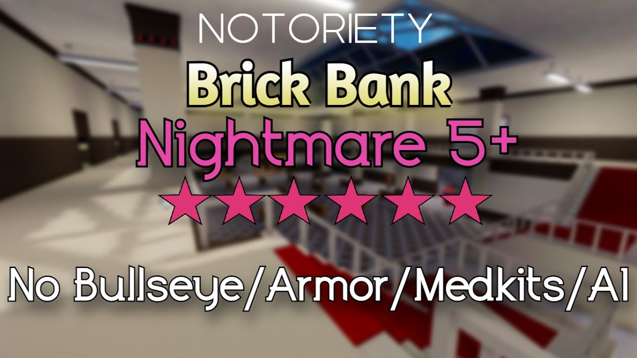 Notoriety | Brick Bank Solo Loud Nightmare 5+ No Grass - YouTube