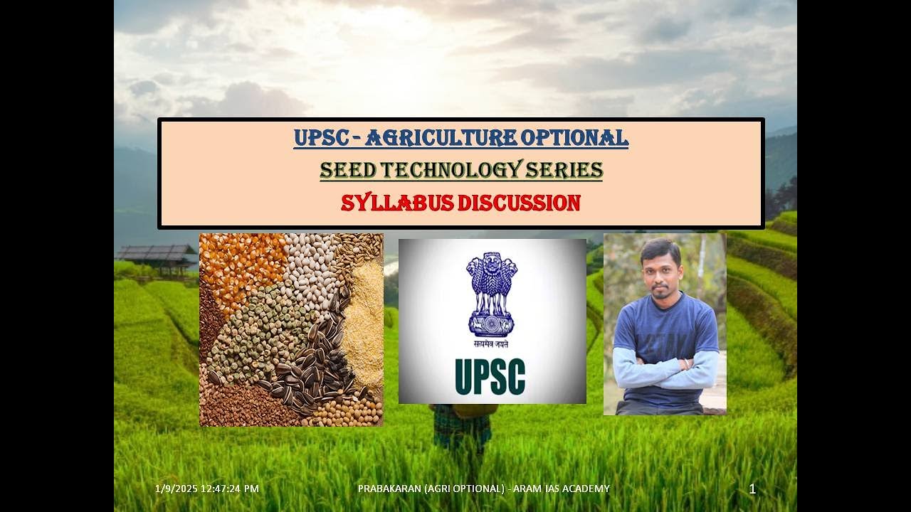 Seed production & technology Syllabus for UPSC- Discussed by Dr. S ...