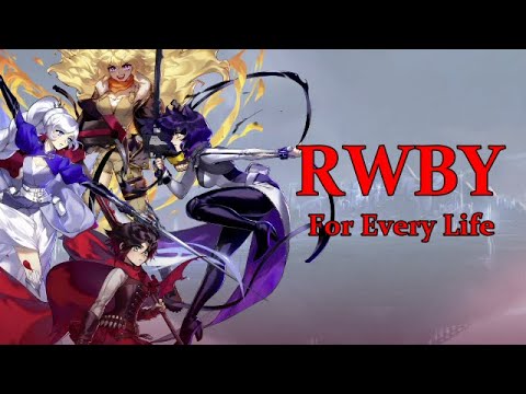 RWBY - For Every Life (Lyrics and French translation) - YouTube