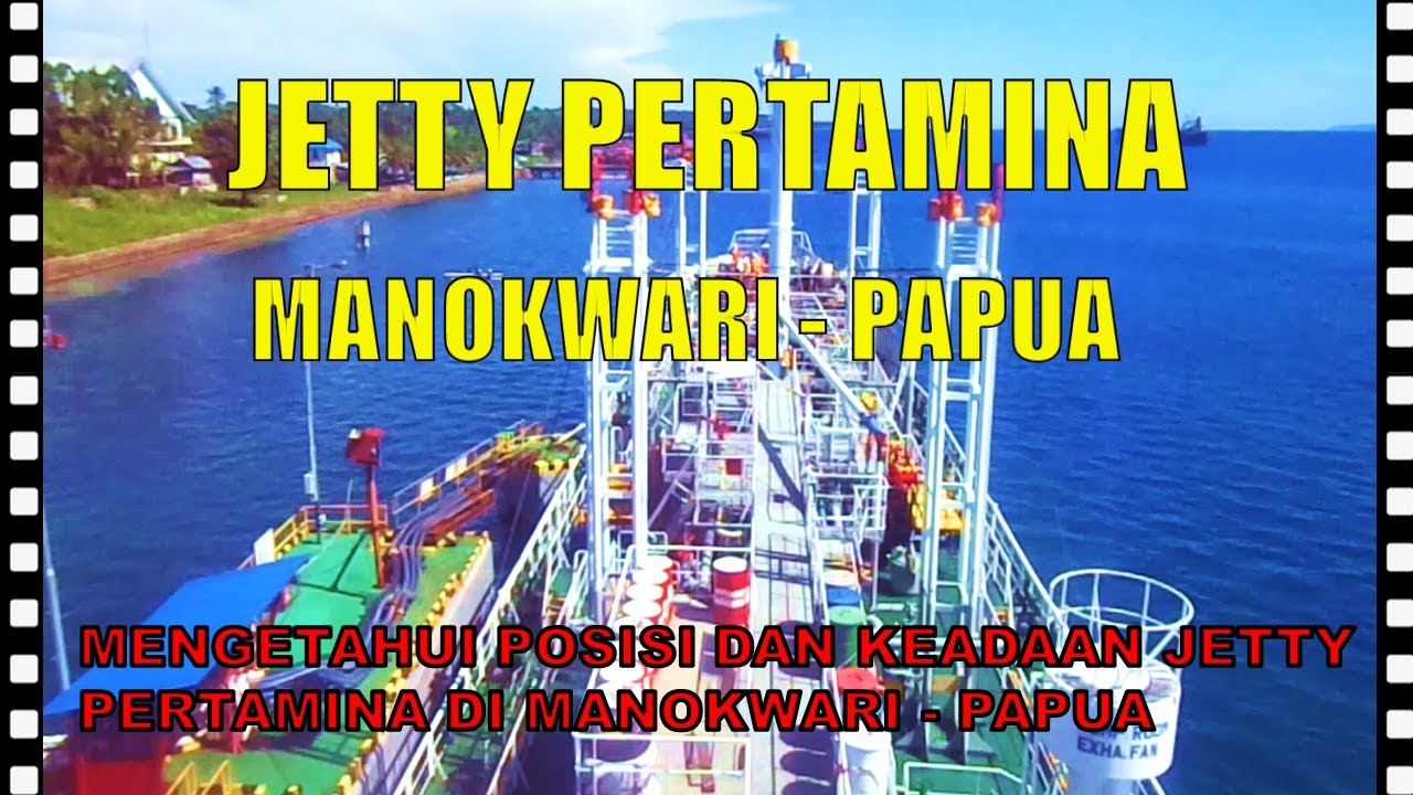 🔴 Jetty Pertamina Manokwari - YouTube