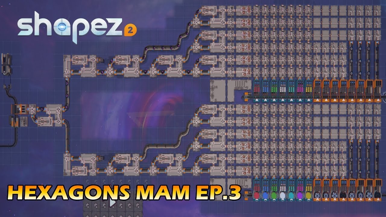 FINALE | MAM Shapez 2 Hexagonal - EP.3 - YouTube