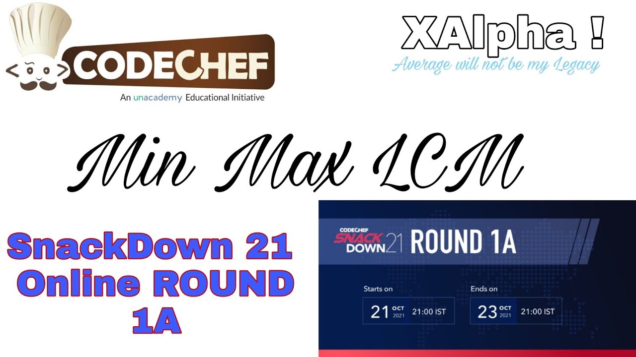 Min Max LCM (solution) SnackDown-21 ROUND 1A || CodeChef - YouTube