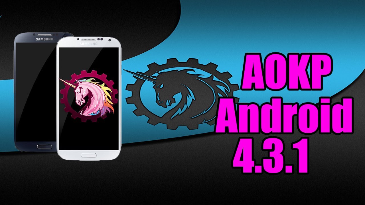 AOKP ROM Android 4.3.1 for Samsung Galaxy S4 - YouTube