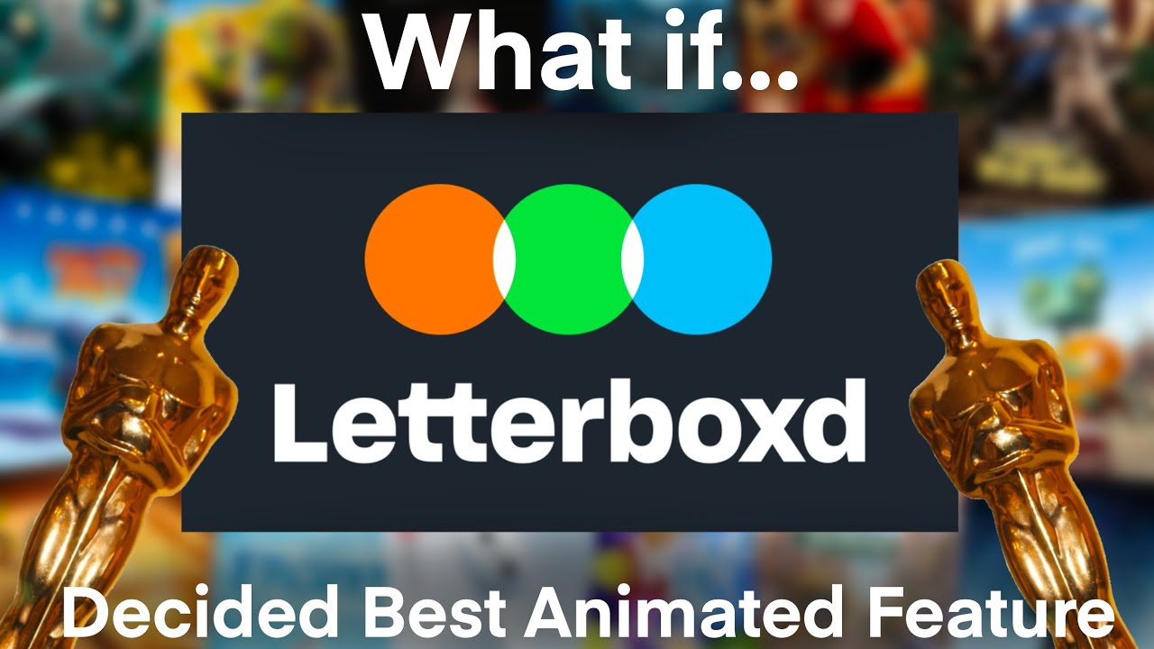 The Letterboxd Best Animated Feature Oscars (2001 - 2024) - YouTube