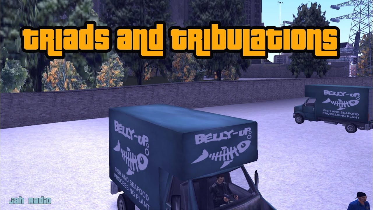 GTA III: Triads and Tribulations - YouTube