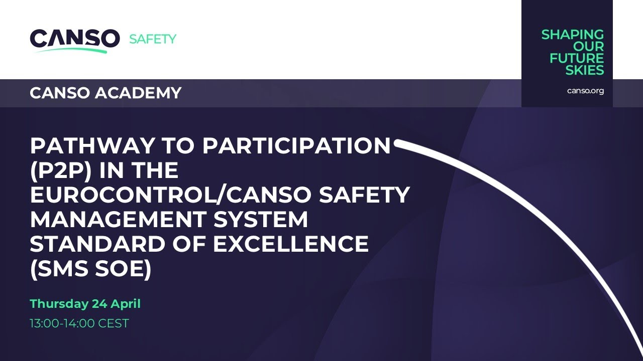 CANSO Academy Pathway to Participation P2P in the EUROCONTROL CANSO SMS SoE - YouTube