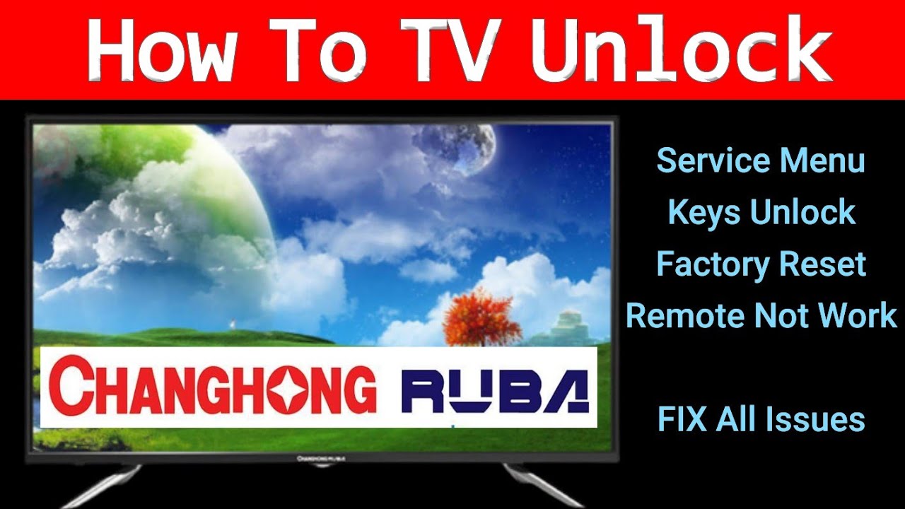 How To Unlock Chanhong Ruba LCD TV | Chanhong Ruba TV Key Unlock With ...