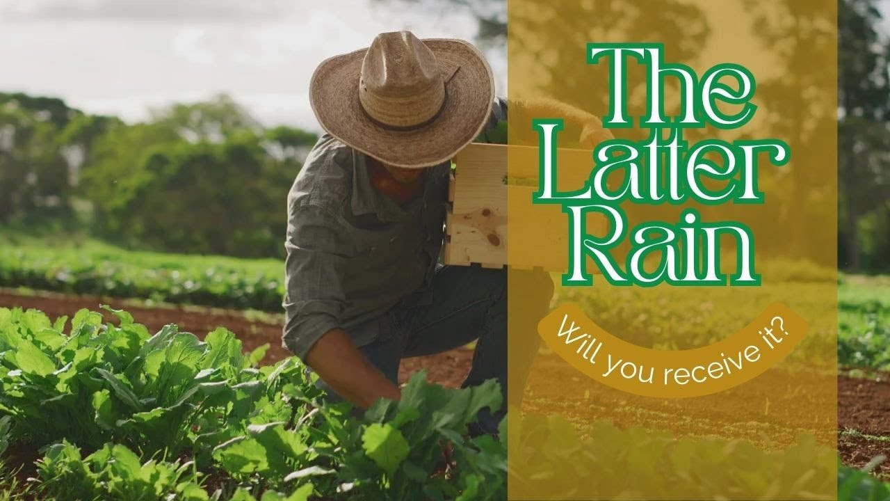 Bible Class | The Latter Rain | Will You Receive it..... - YouTube