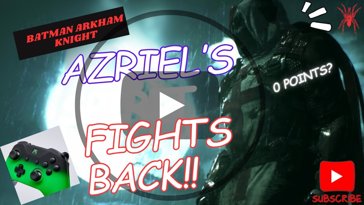 Batman Arkham Knight (Azriels atonement) GAMEPLAY+REVIEW XBOX Controller player [Third Person ...