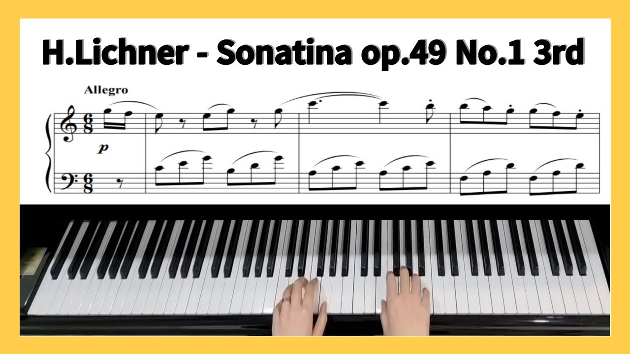 H.Lichner - Sonatina op.49 No.1 3rd (리히너 소나티네 op.49 No.1 3악장) #sonatina ...