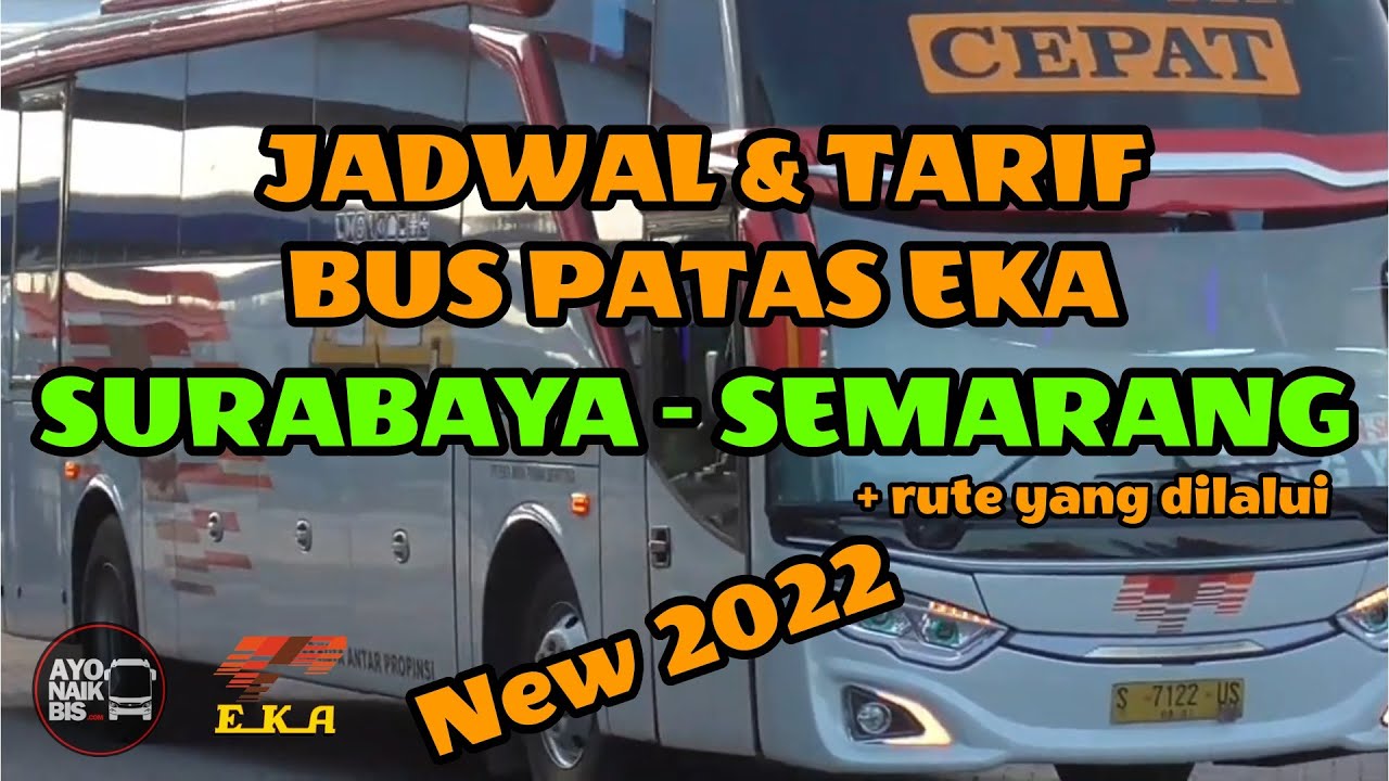 Jadwal dan Tarif Bus EKA Patas Surabaya - Semarang - YouTube