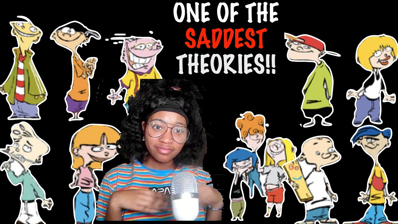 Not them all being DEAD :( | The DARK Truth Behind Ed, Edd n Eddy ...