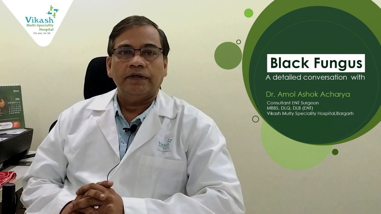 Dr. Amol Ashok Acharya on Black Fungus | Vikash Multi-Speciality ...