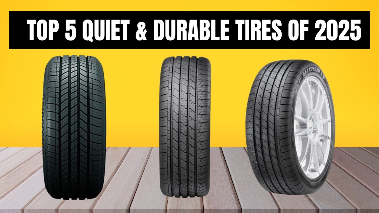 Top 5 Quiet & Durable Tires of 2025 🚗 | Perfect for Smooth Everyday ...