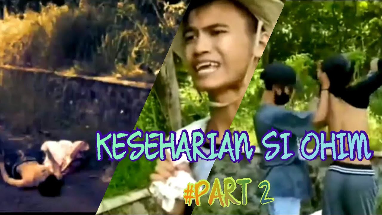 KESEHARIAN SI OHIM #PART 2 ( kenalan sama cewe ) - YouTube
