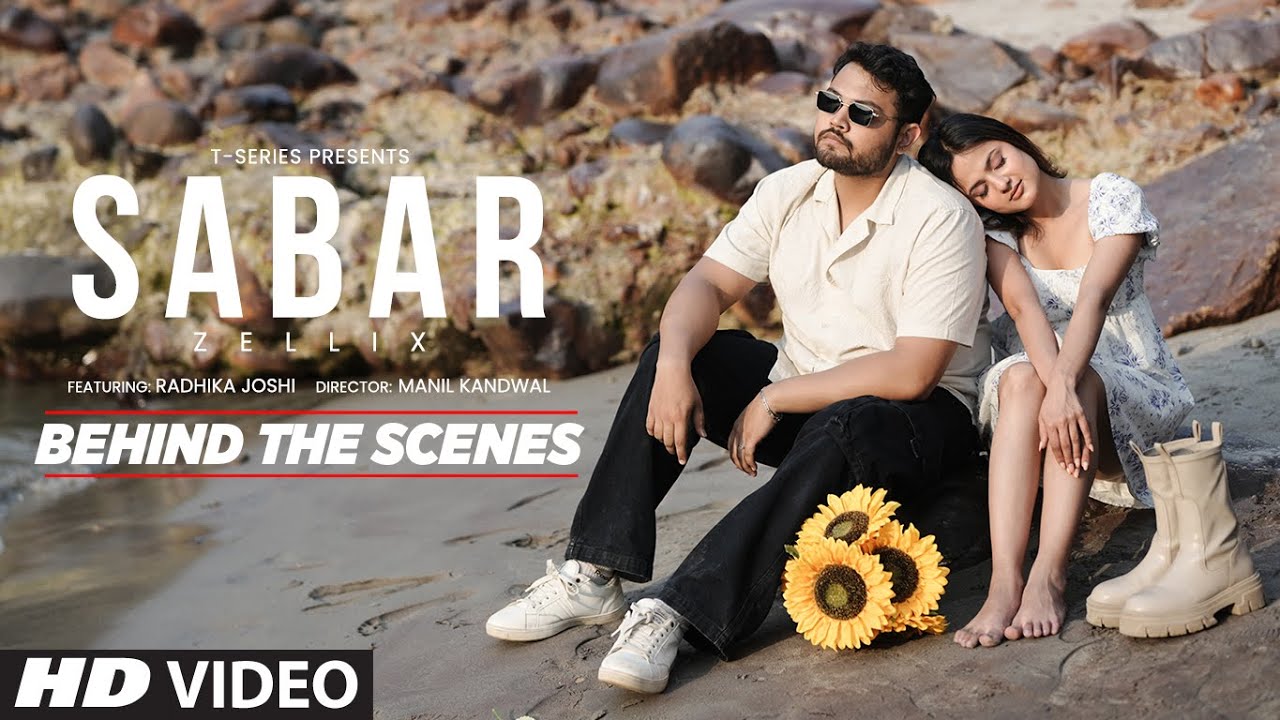 Sabar (Behind The Scenes): Zellix, Radhika Joshi | Manil Kandwal | T ...