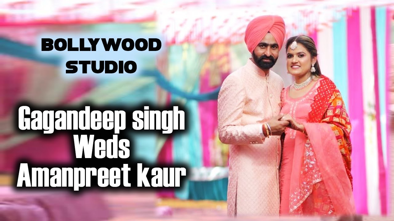 Wedding Live- Gagandeep singh Weds Amanpreet kaur - YouTube
