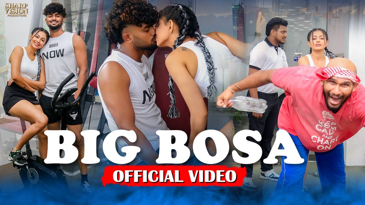Big Bosa (Official Video) | Sharp Vision Productions | Harindra ...