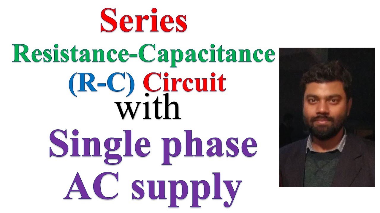 Series Resistance-Capacitance (R-C) with AC supply | Phasor Diagram ...