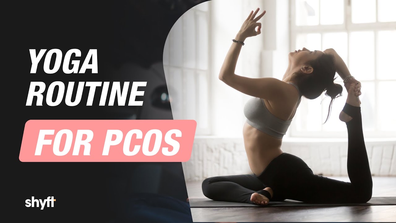 Yoga to Relieve PCOS Symptoms | PCOS Yoga Session | Shyft | Yoga ...