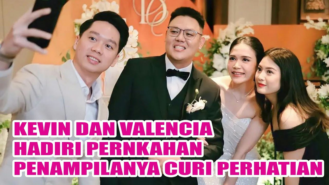 Penampilan Kevin dan Valencia Curi Perhatian Saat Hadiri Pernikahan ...