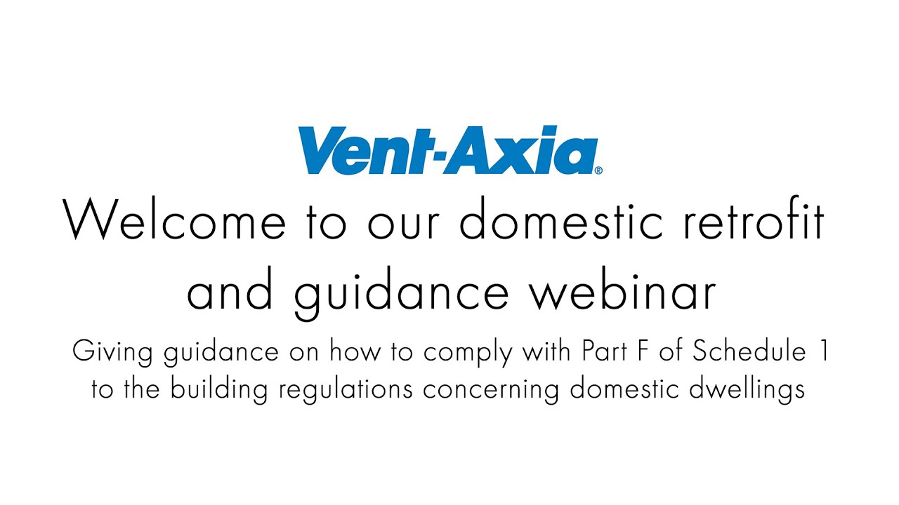 Vent-Axia New Build Residential Regulations Webinar for Public Housing ...