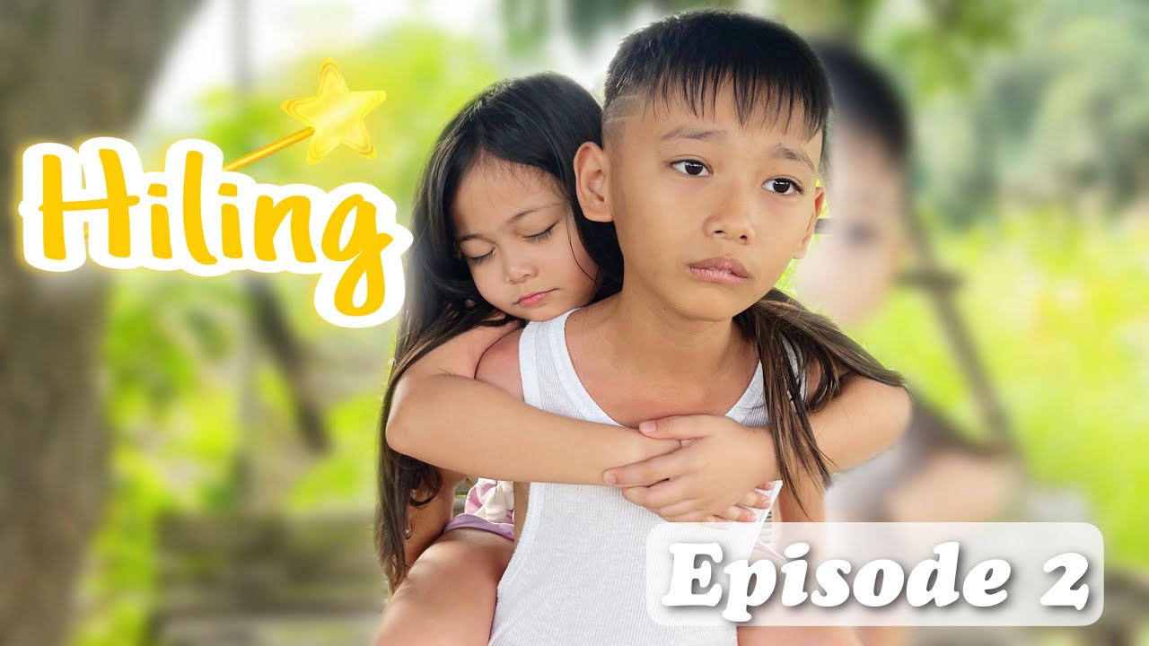 HILING | EPISODE 2 - YouTube