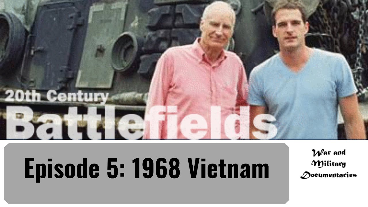 20th Century Battlefields - Episode 5: 1968 Vietnam - YouTube