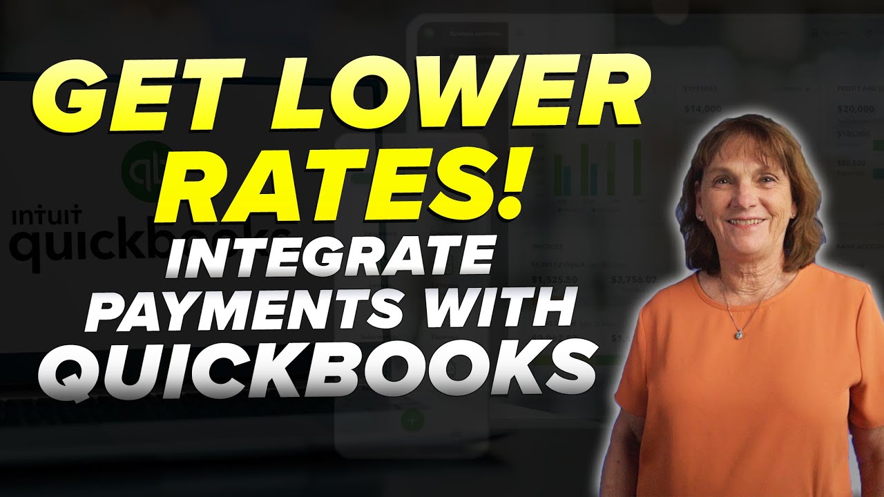 How to Integrate Payments with QuickBooks and Get Lower Rates! - YouTube