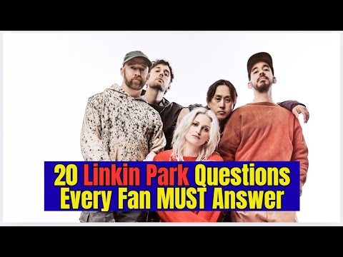 "20 Linkin Park Questions Every Fan MUST Answer 🎧" - YouTube