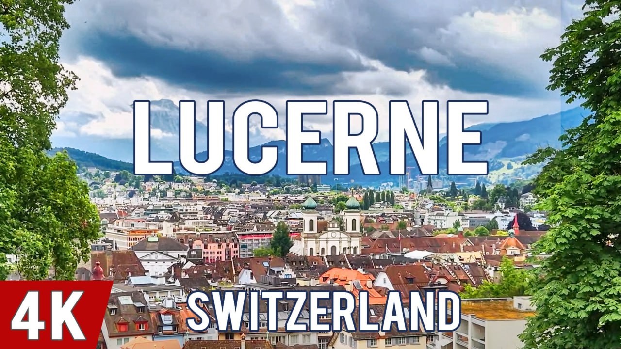 Walking tour Lucerne (Luzern) 🇨🇭 Beautiful city in Switzerland 4K | Top ...
