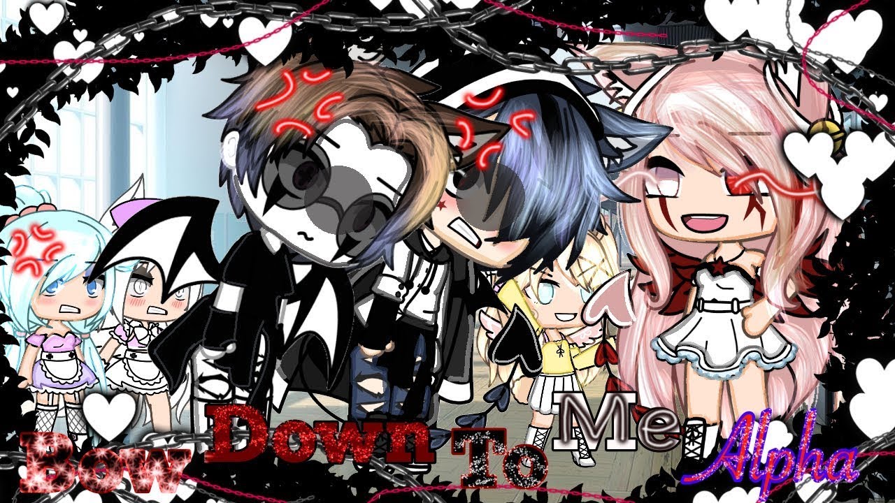 Bow Down // Gacha Life // GLMM // Enjoy - YouTube