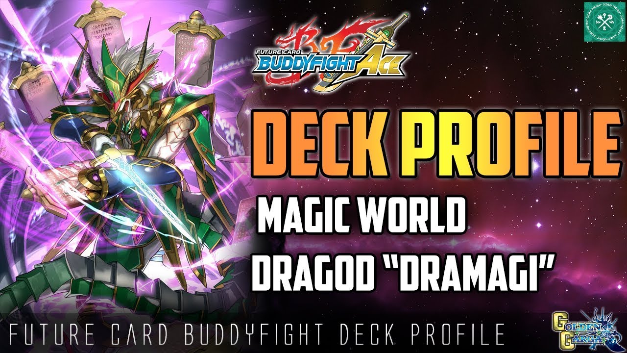 Future Card Buddyfight Deck Profile : (Magic World) Dragod "Dramagi ...