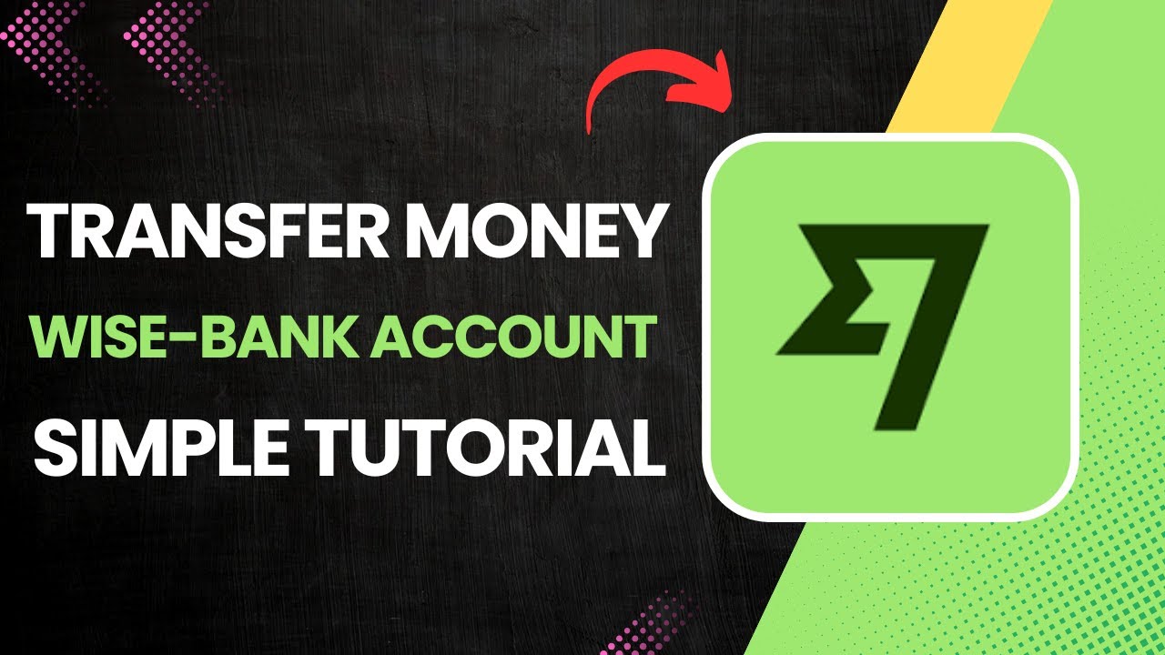 How To Transfer Money From Wise To Your Bank Account - YouTube