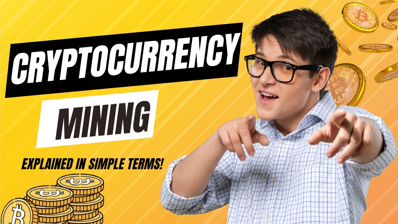 Cryptocurrency MINING Explained in Simple Terms! - YouTube