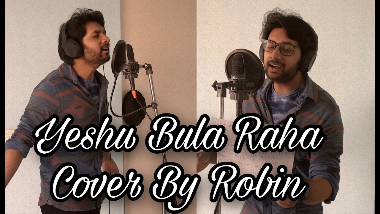 Yeshu bula raha | Cover By Robin Massey | Christian song - YouTube