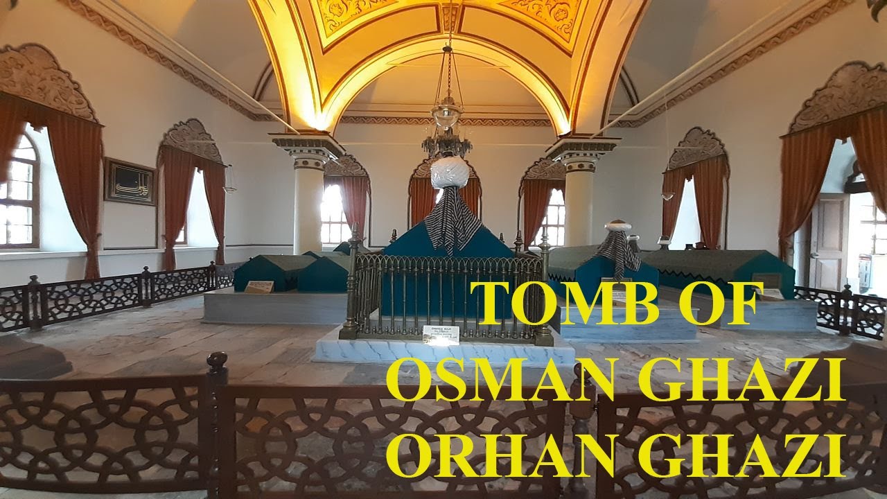 TOMB OF OSMAN GHAZI & ORHAN GHAZI 2023 - YouTube