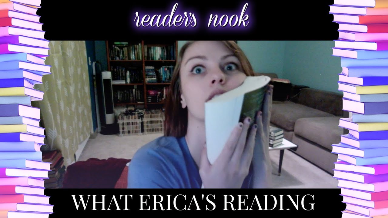 ERICA GETS WEIRD (WHAT SHE'S READING) - YouTube