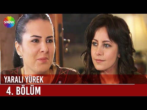 Yaralı Yürek 4. Bölüm