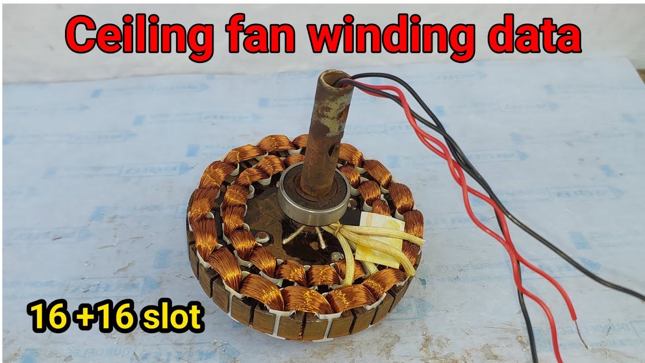 16+16 slot ceiling fan winding data!!ceiling fan winding data ...