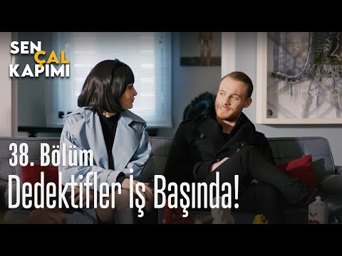 Dedektifler iş başında! - Sen Çal Kapımı 38. Bölüm