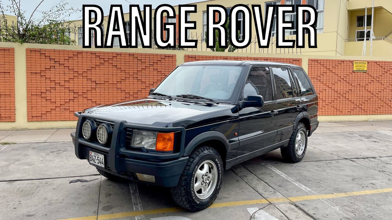RANGE ROVER 1998 P38 HSE 4.6 V8 - ¿UN DOLOR DE CABEZA O LA MEJOR DE SU ...